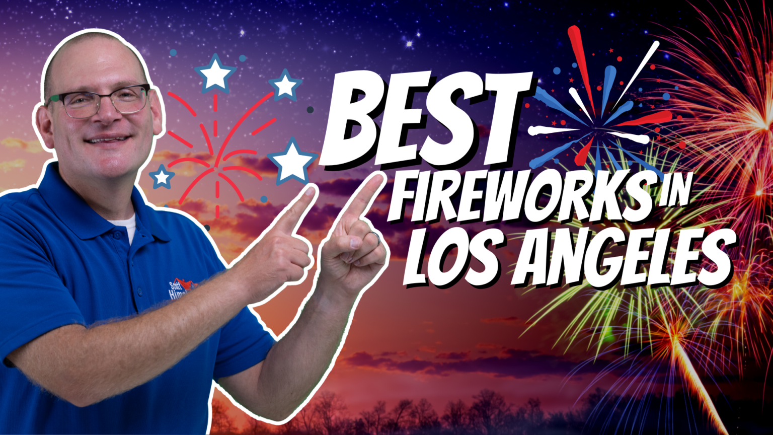 Best Fireworks in Los Angeles 2023 - Eat Live Love San Fernando Valley